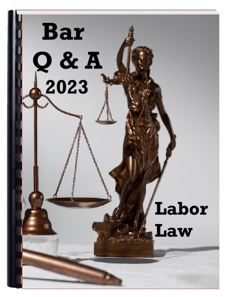 Reviewer Bar Q and A - LABOR LAW 2023 Edition – Academy Bookstore
