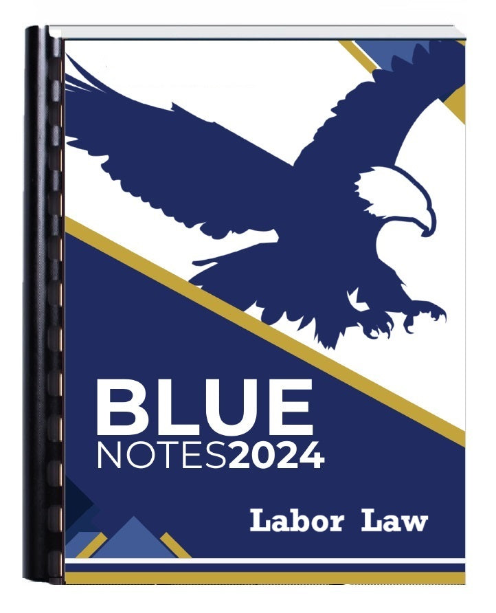 Reviewer Ateneo Blue Notes 2024 LABOR LAW Bar Exam Reviewer Academy Reviewer Ateneo Blue Notes 2024 LABOR LAW Bar Exam Reviewer Academy